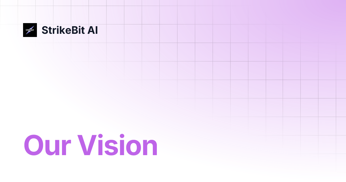 Our Vision | StrikeBit AI