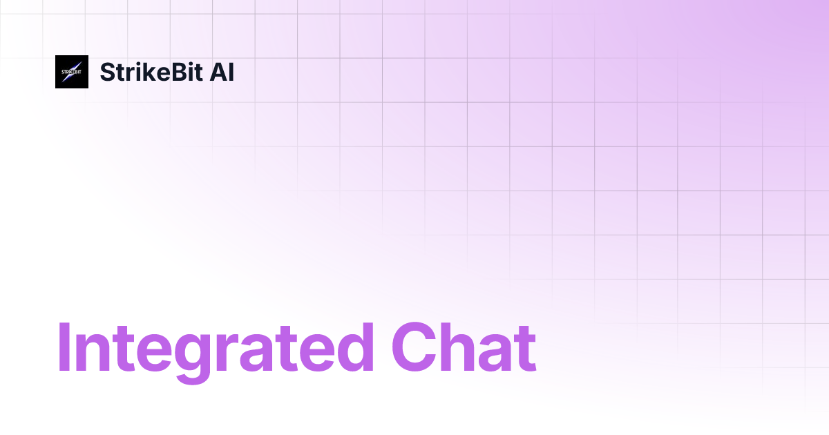 Integrated Chat | StrikeBit AI